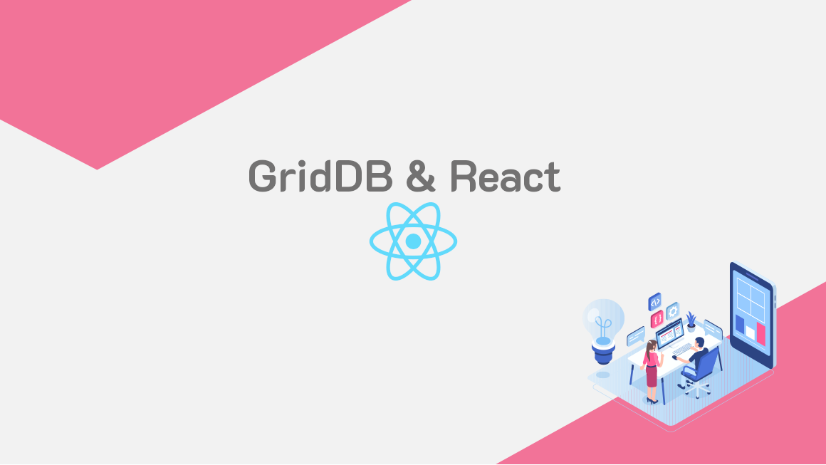 Visualize Data with GridDB and the WebAPI using React.js | GridDB: Open Source Time Series ...